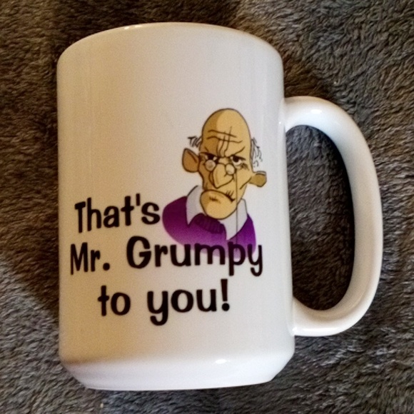 MR GRUMPY TOO YOU | Dining | New W Tags Thats Mr Grumpy Too You Mug ...